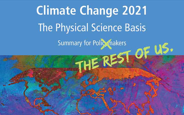 Climate Report: A Summary For The Rest of Us. - What's Good